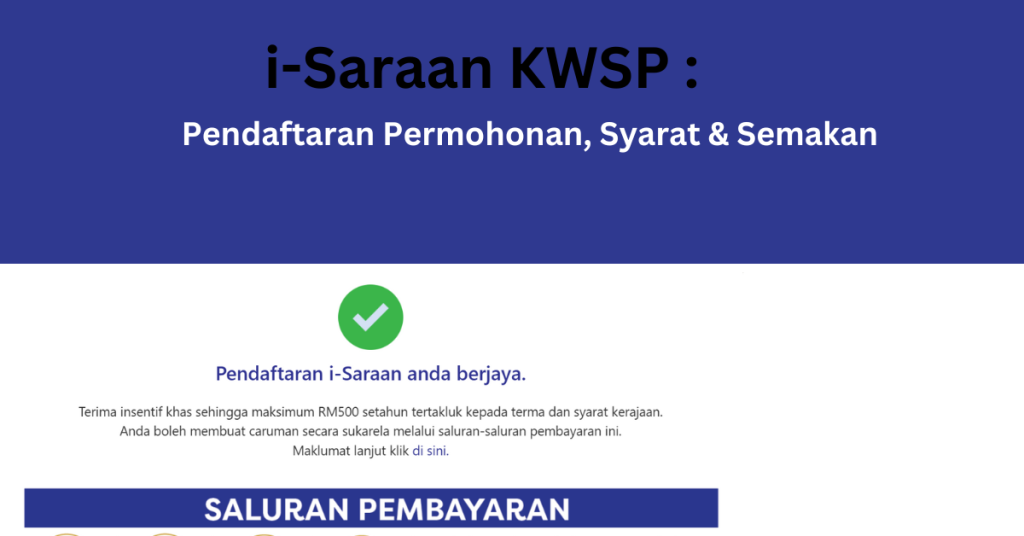 i-Saraan KWSP : Pendaftaran Permohonan, Syarat & Semakan