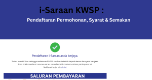 i-Saraan KWSP : Pendaftaran Permohonan, Syarat & Semakan