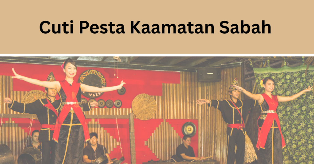 Pesta Kaamatan 2025: Fahami Sejarah Dan Tradisi Budaya Sabah